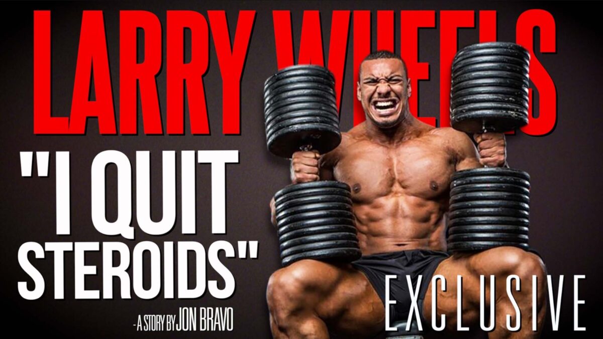 Larry Wheels STOPS Using Steroids Due To Health Issues – IronMag ...